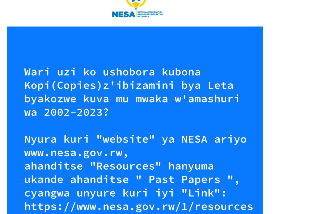 NESA: uburyo wakoresha ukabona P6,S3,S6,TVET AND TTCS national ...